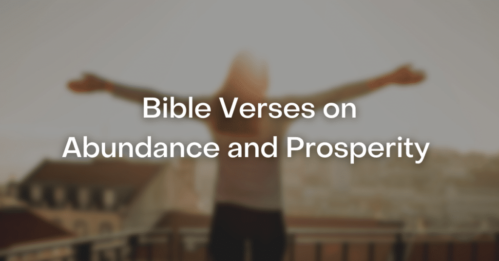 59+ Bible Verses on Abundance and Prosperity