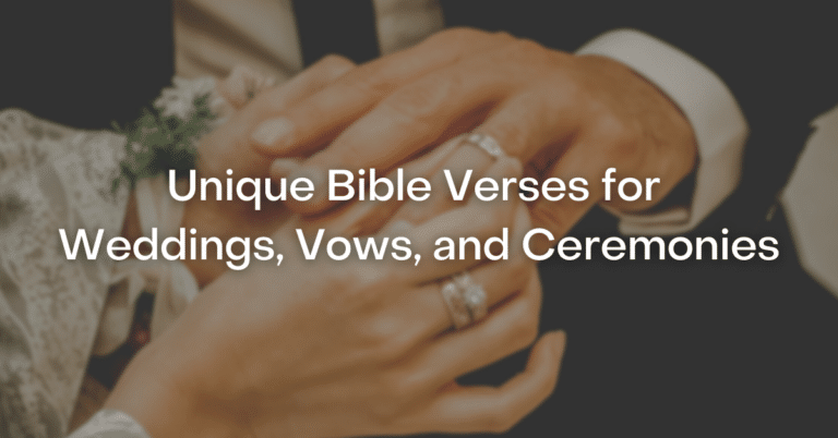 53+ Unique Bible Verses for Weddings, Vows, and Ceremonies
