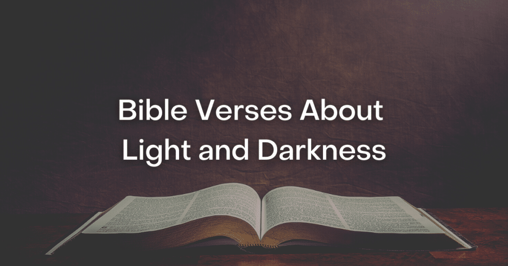 53+ Bible Verses About Light and Darkness