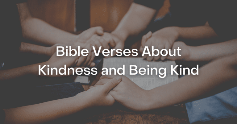 53+ Bible Verses About Kindness and Being Kind
