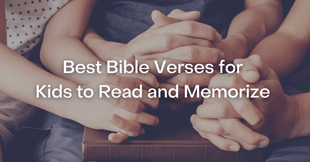 47+ Best Bible Verses for Kids to Read and Memorize