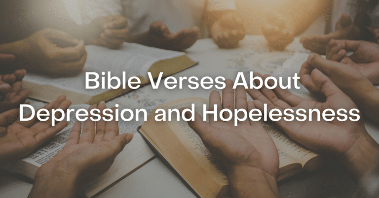 47+ Bible Verses About Depression and Hopelessness