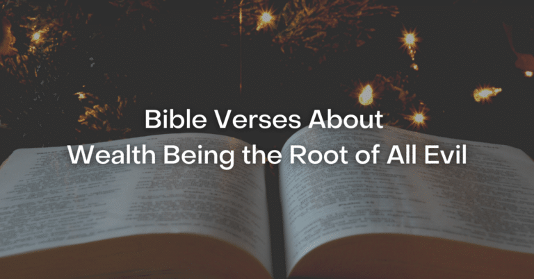 53+ Bible Verses About Wealth Being the Root of All Evil