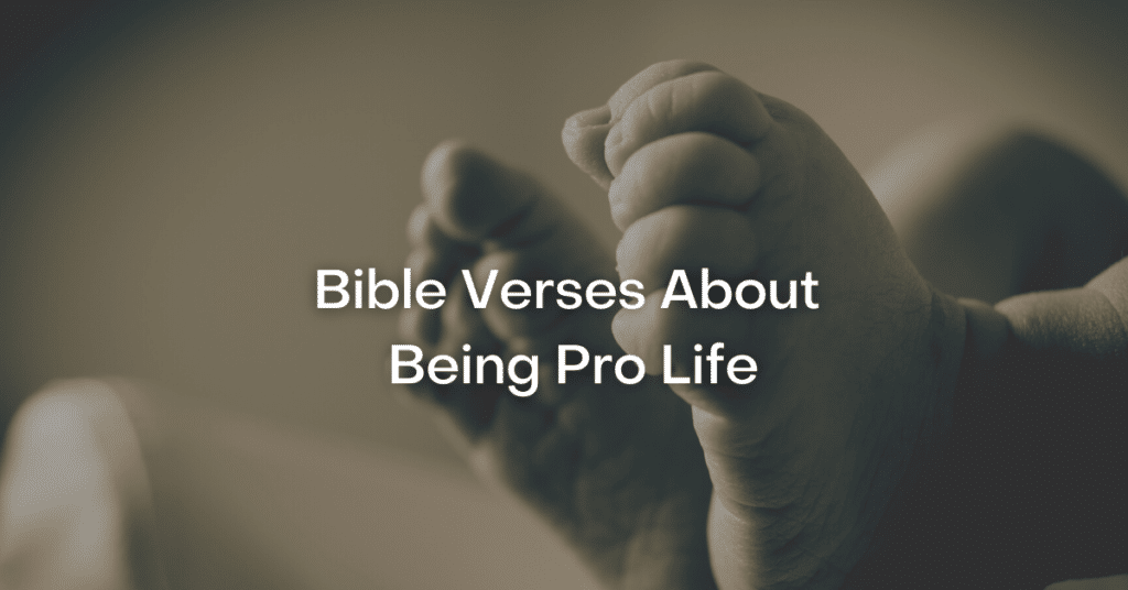 53+ Bible Verses About Being Pro Life