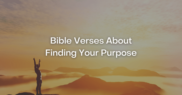 53+ Bible Verses About Finding Your Purpose