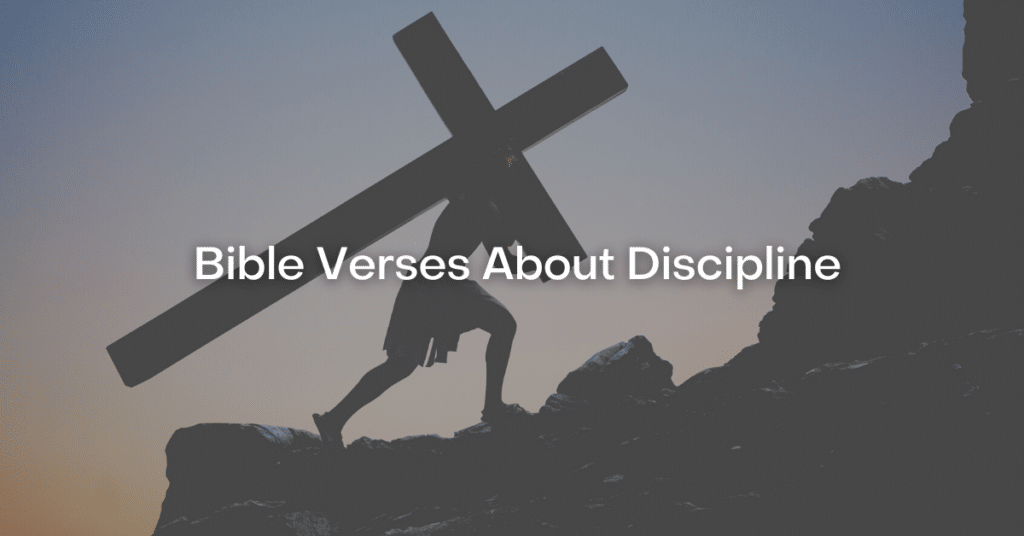 53+ Bible Verses About Discipline