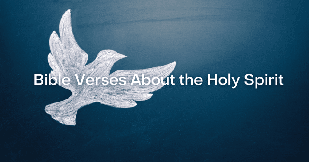 53+ Bible Verses About the Holy Spirit