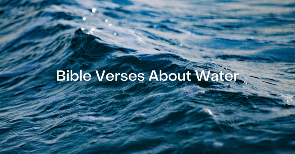 53+ Bible Verses About Water