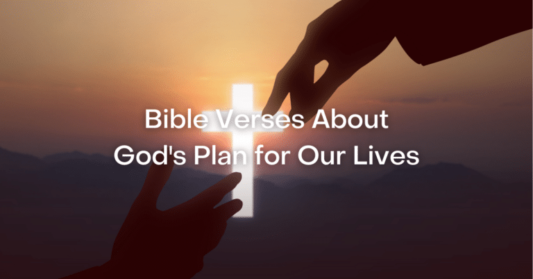 53+ Bible Verses About God's Plan for Our Lives