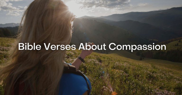 53+ Bible Verses About Compassion